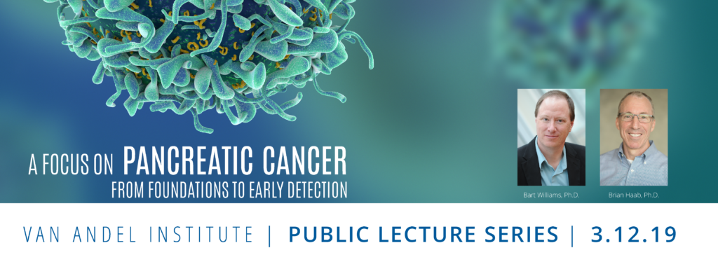 WATCH: Van Andel Institute Public Lecture Series: A Focus on Pancreatic ...