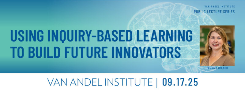 Events – Van Andel Institute Event Details & Registration | VAI