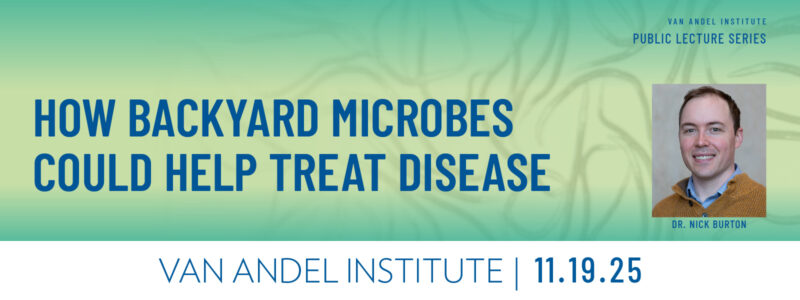 Public Lecture Series: How Backyard Microbes Could Help Treat Disease ...